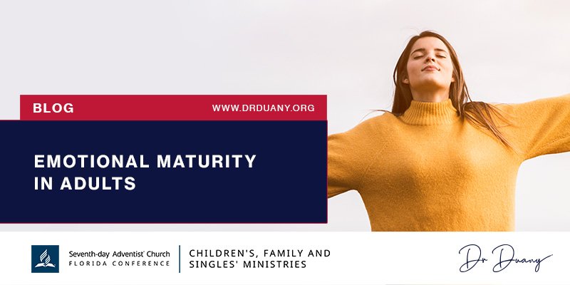 What is the emotional maturity in adults | Dr Duany