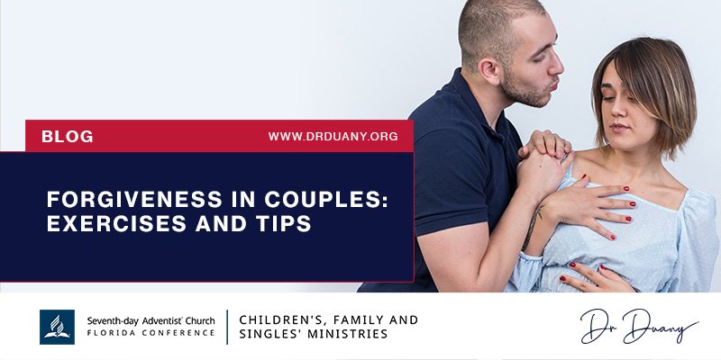 Forgiveness in a couple: exercises and tips | Dr Duany