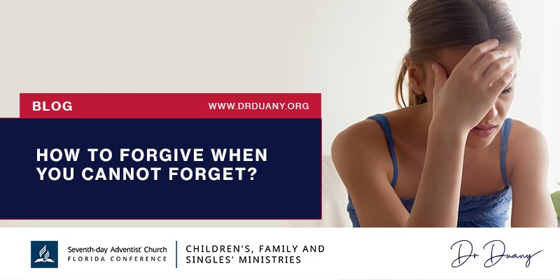 How to forgive when you cannot forget? | Dr Duany