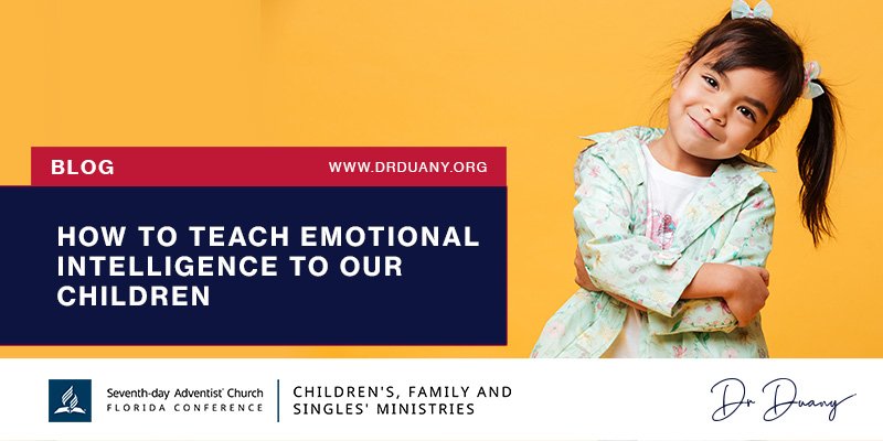 How to teach our children emotional intelligence | Dr Duany
