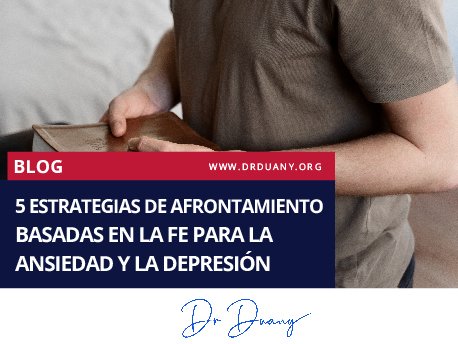 5 estrategias de afrontamiento basadas en la fe para la ansiedad y la ...
